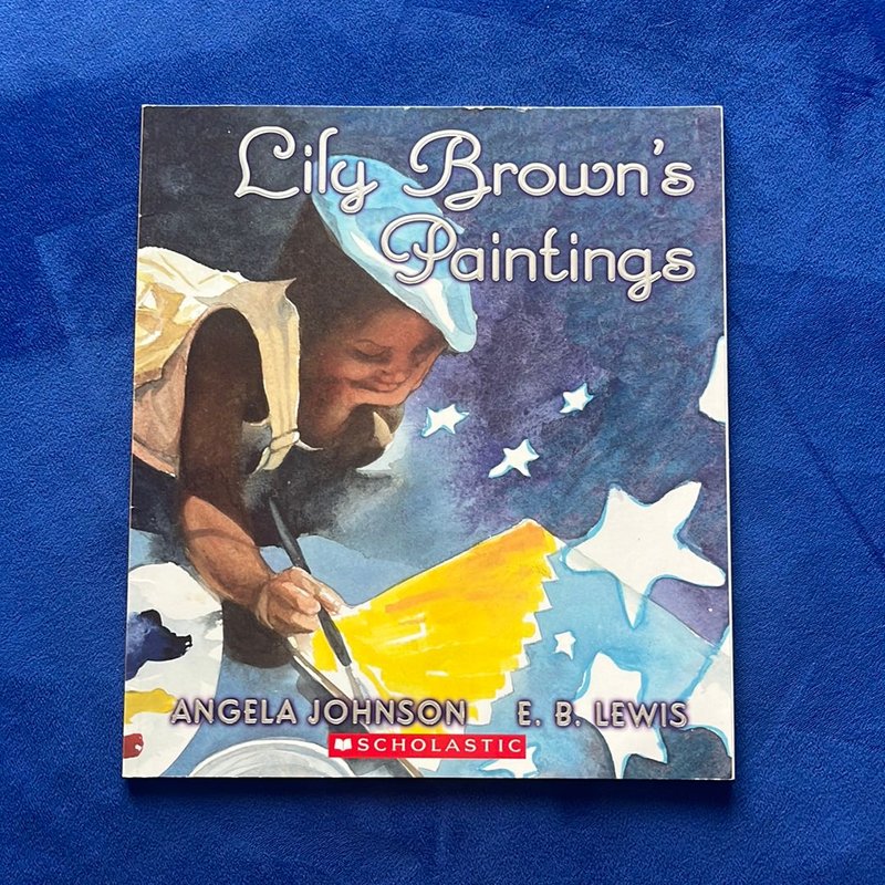 Lily Brown’s Paintings by Angela Johnson, E. B. Lewis, Paperback ...