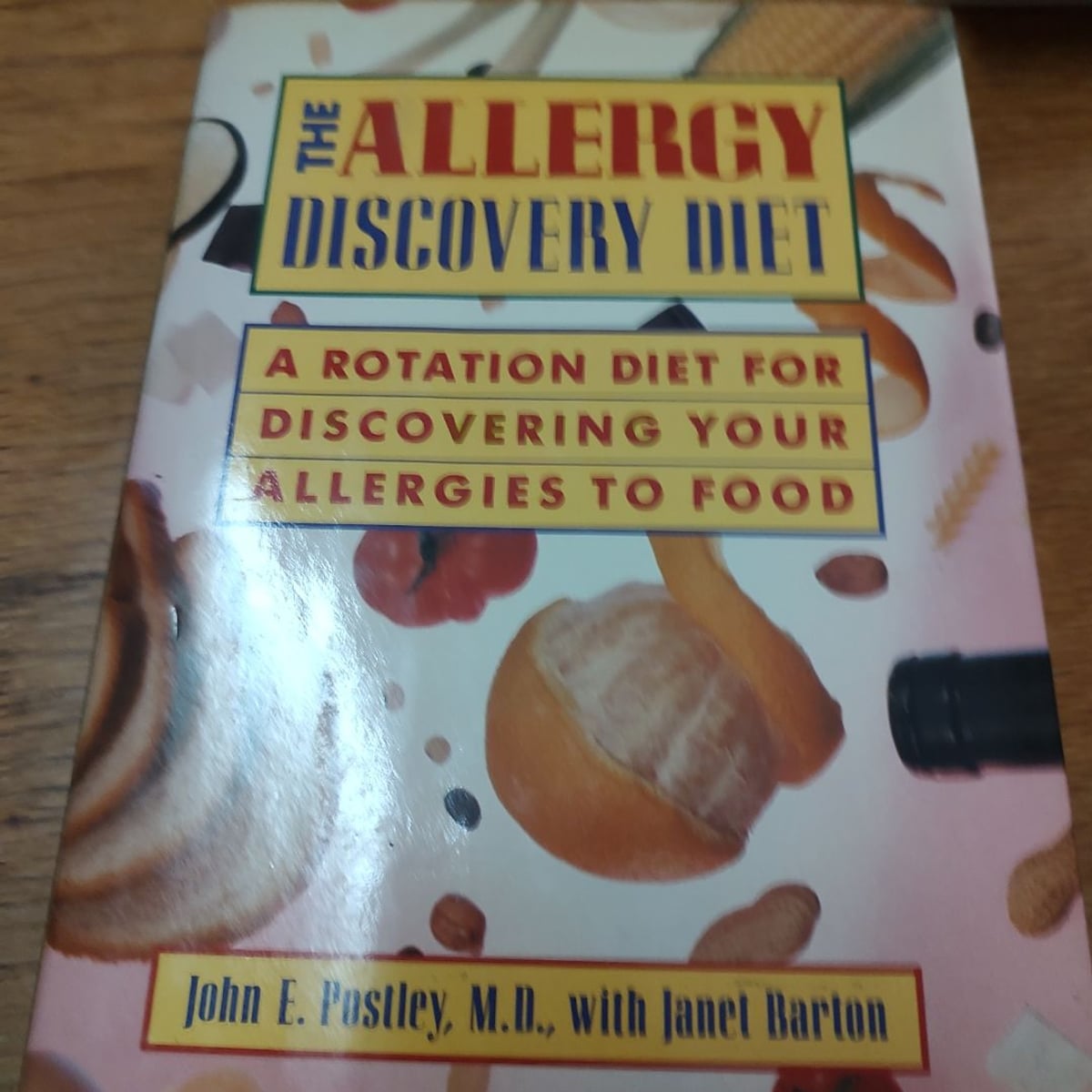 The Allergy Discovery Diet by John E. Postley