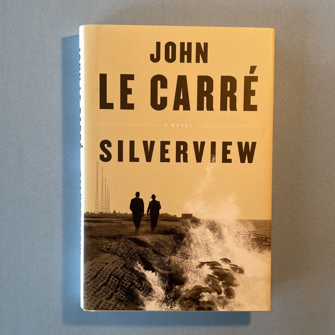 Silverview by John le Carré