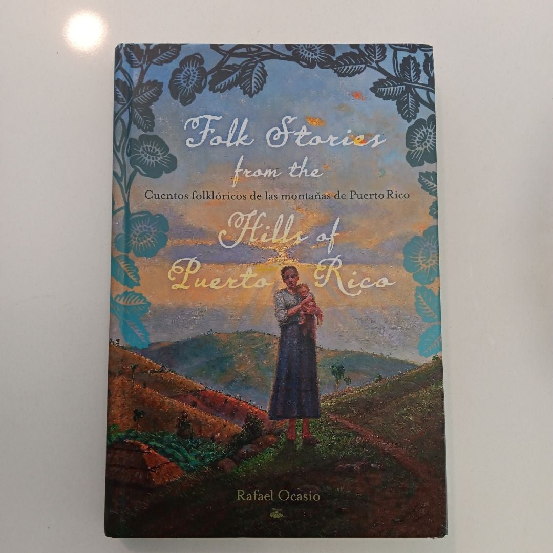 Folk Stories from the Hills of Puerto Rico / Cuentos Folklóricos de Las ...