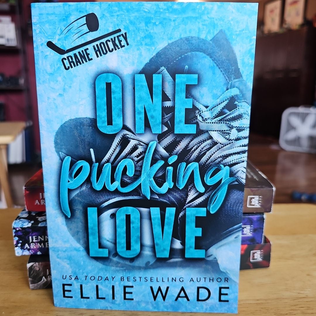 One Pucking Love by Ellie Wade