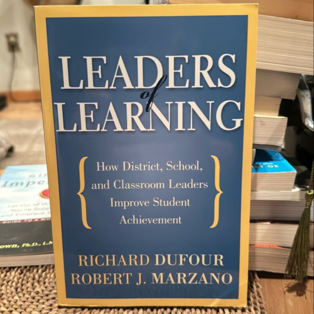 Leaders of Learning by Richard DuFour, Robert J. Marzano