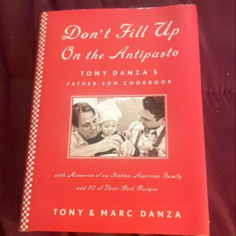 Don't Fill up on the Antipasto by Tony Danza, Marc Danza, Jennifer Carrillo