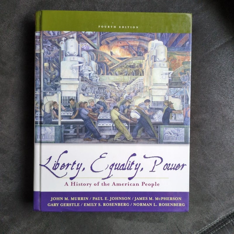 Liberty, Equality, Power by John M. Murrin, Alice Fahs, Gary Gerstle ...