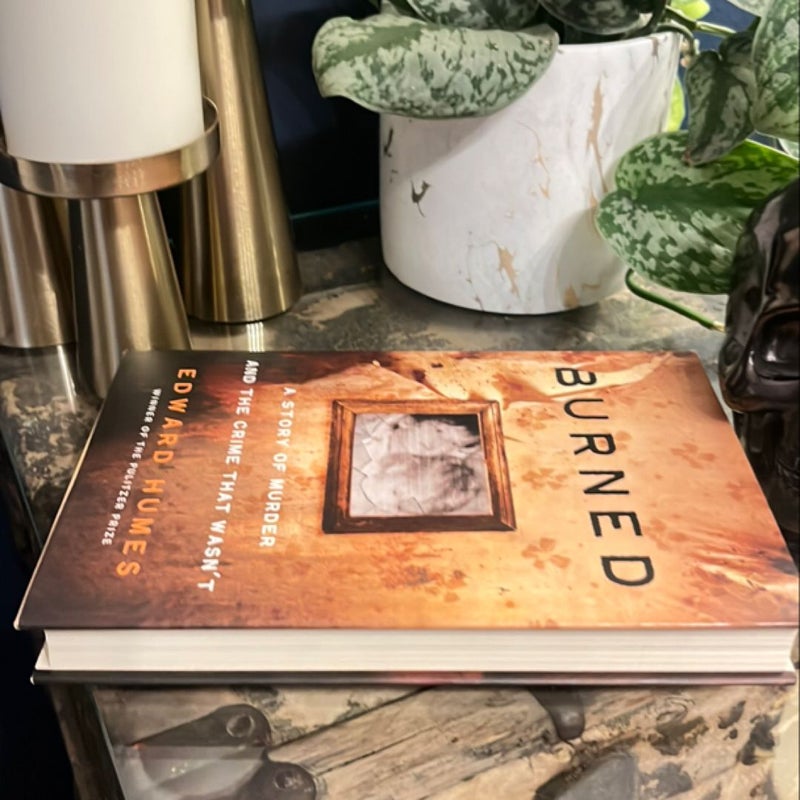 Burned by Edward Humes