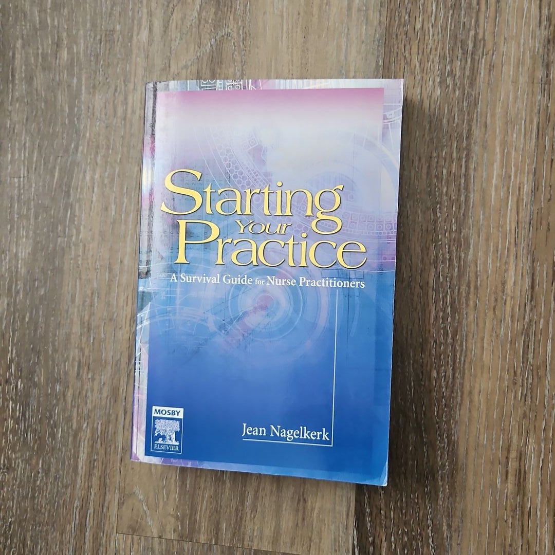 Starting Your Practice by Jean Nagelkerk