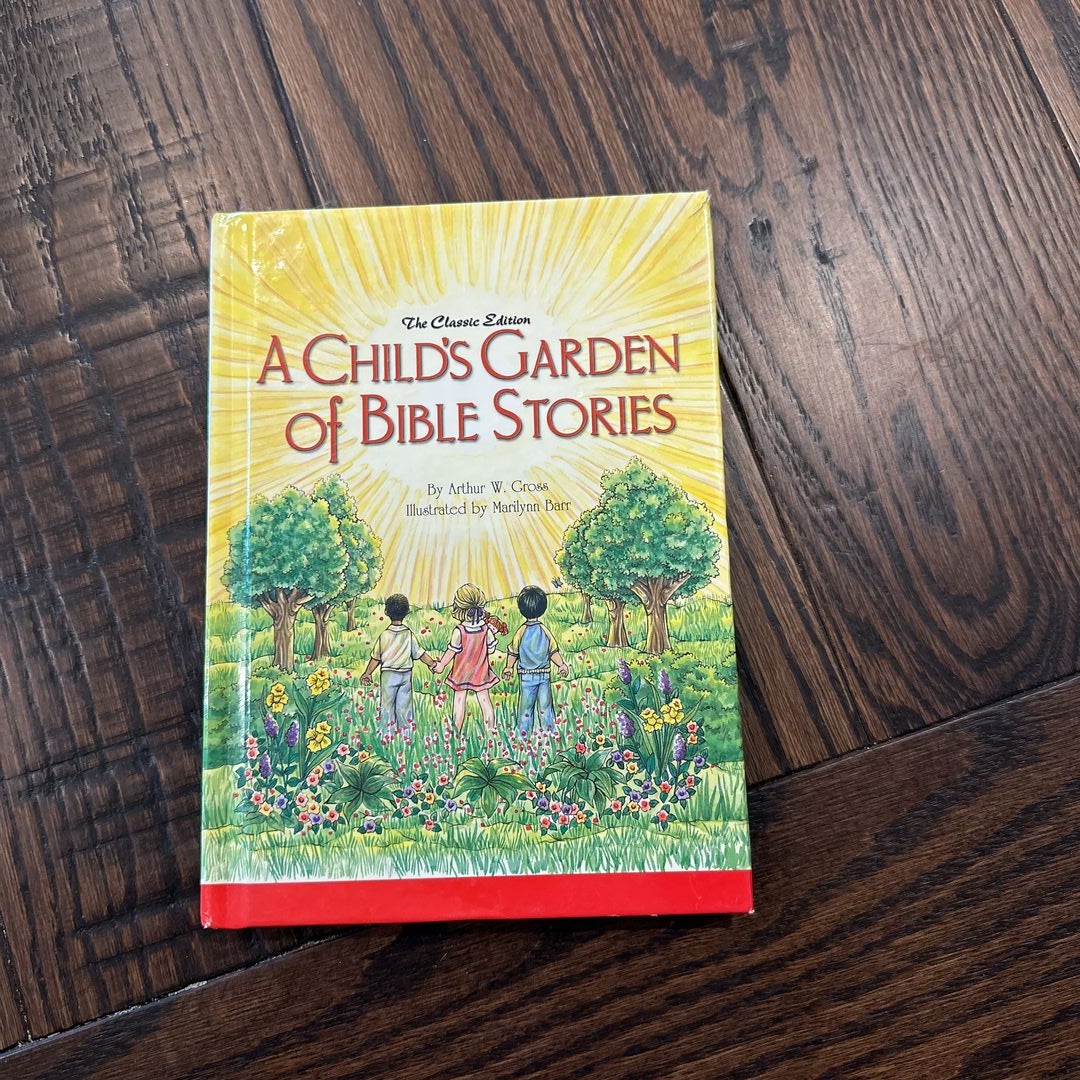 A Child's Garden of Bible Stories