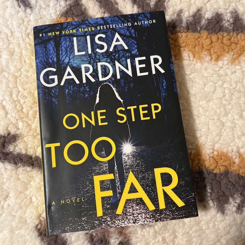 One Step Too Far by Lisa Gardner, Hardcover | Pangobooks