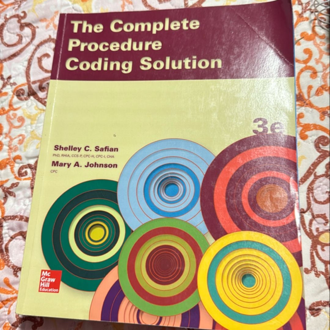 The Complete Procedure Coding Solution by Shelley Safian, Mary Johnson