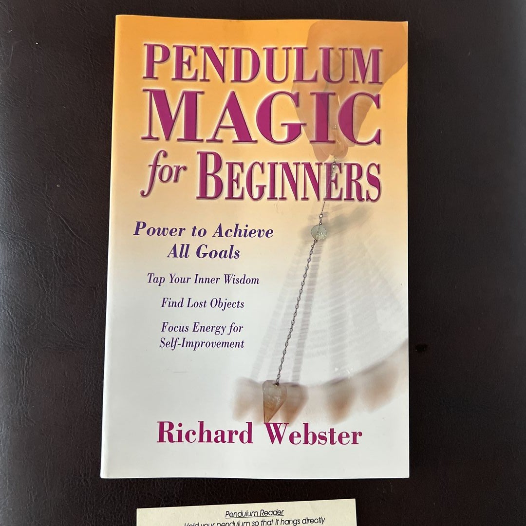 Pendulum Magic for Beginners by Richard Webster