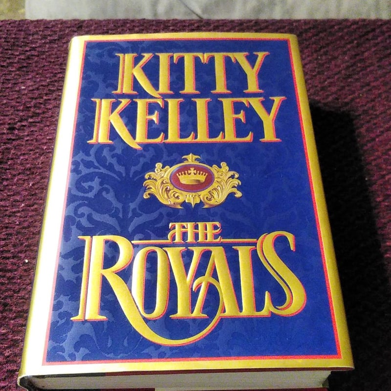 The Royals by Kitty Kelley
