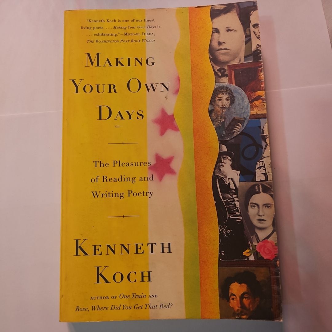 Making Your Own Days by Kenneth Koch, Kenneth Koch