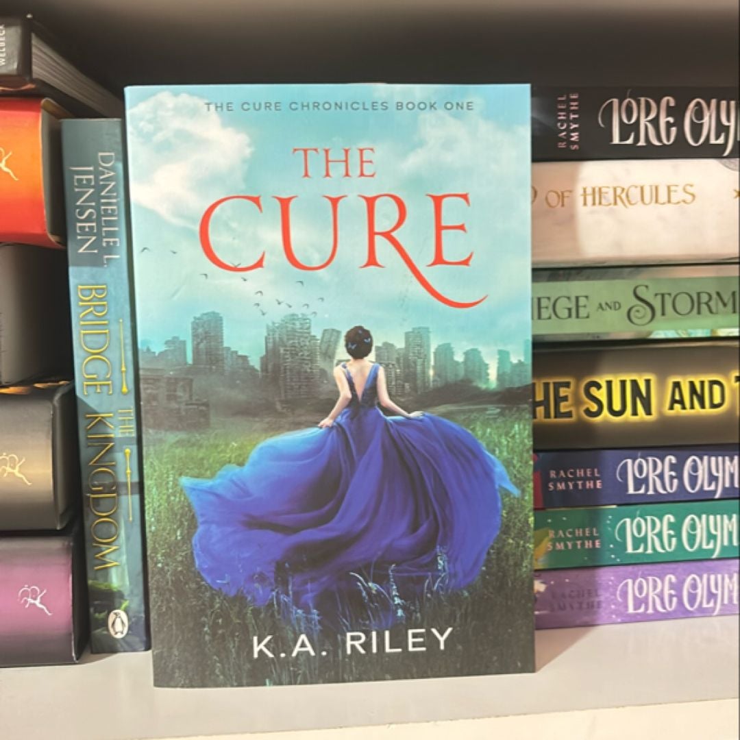The Cure by K. A. Riley