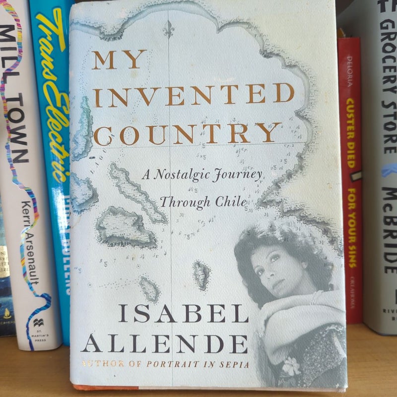 My Invented Country by Isabel Allende; Margaret Sayers Peden (Translator)