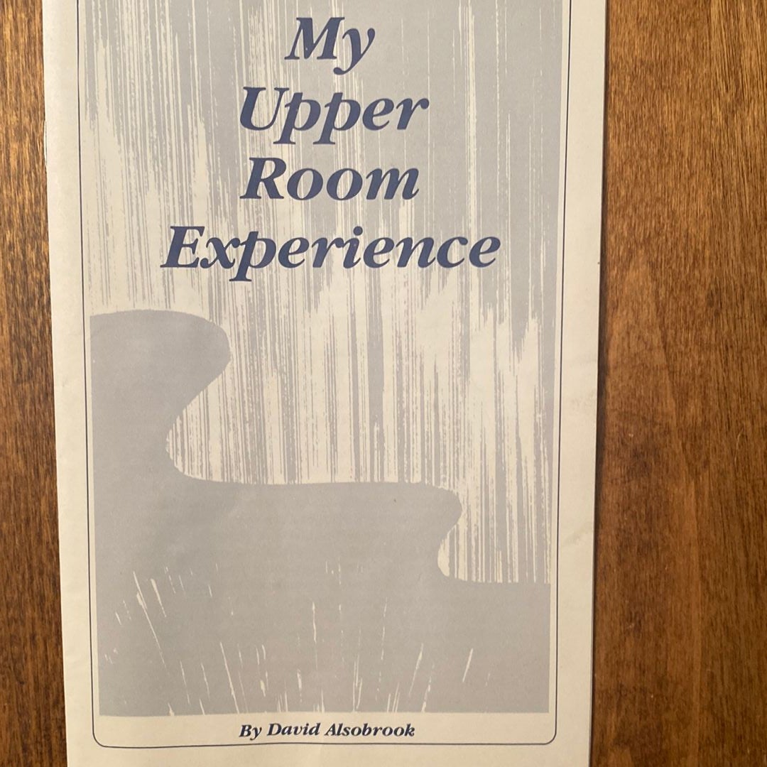My Upper Room Experience by David Alsobrook , Paperback | Pangobooks
