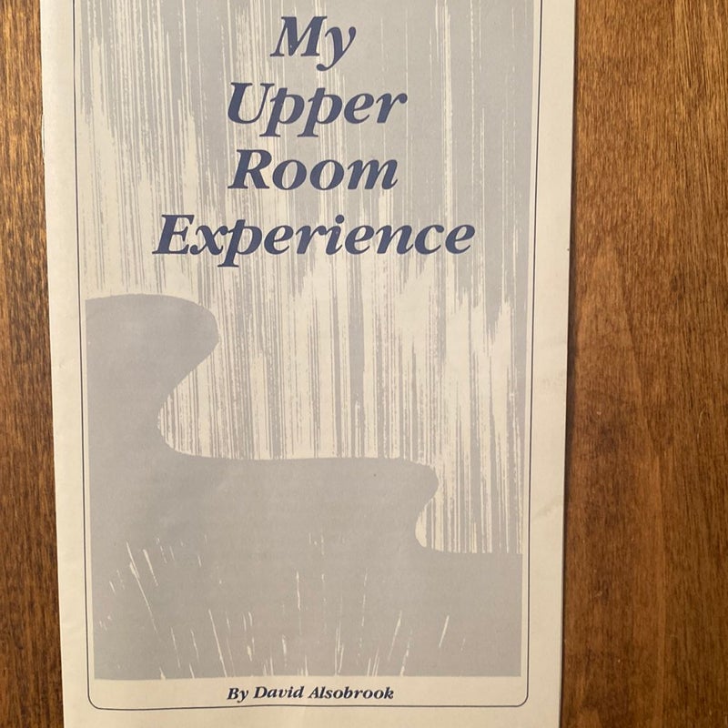My Upper Room Experience by David Alsobrook , Paperback | Pangobooks