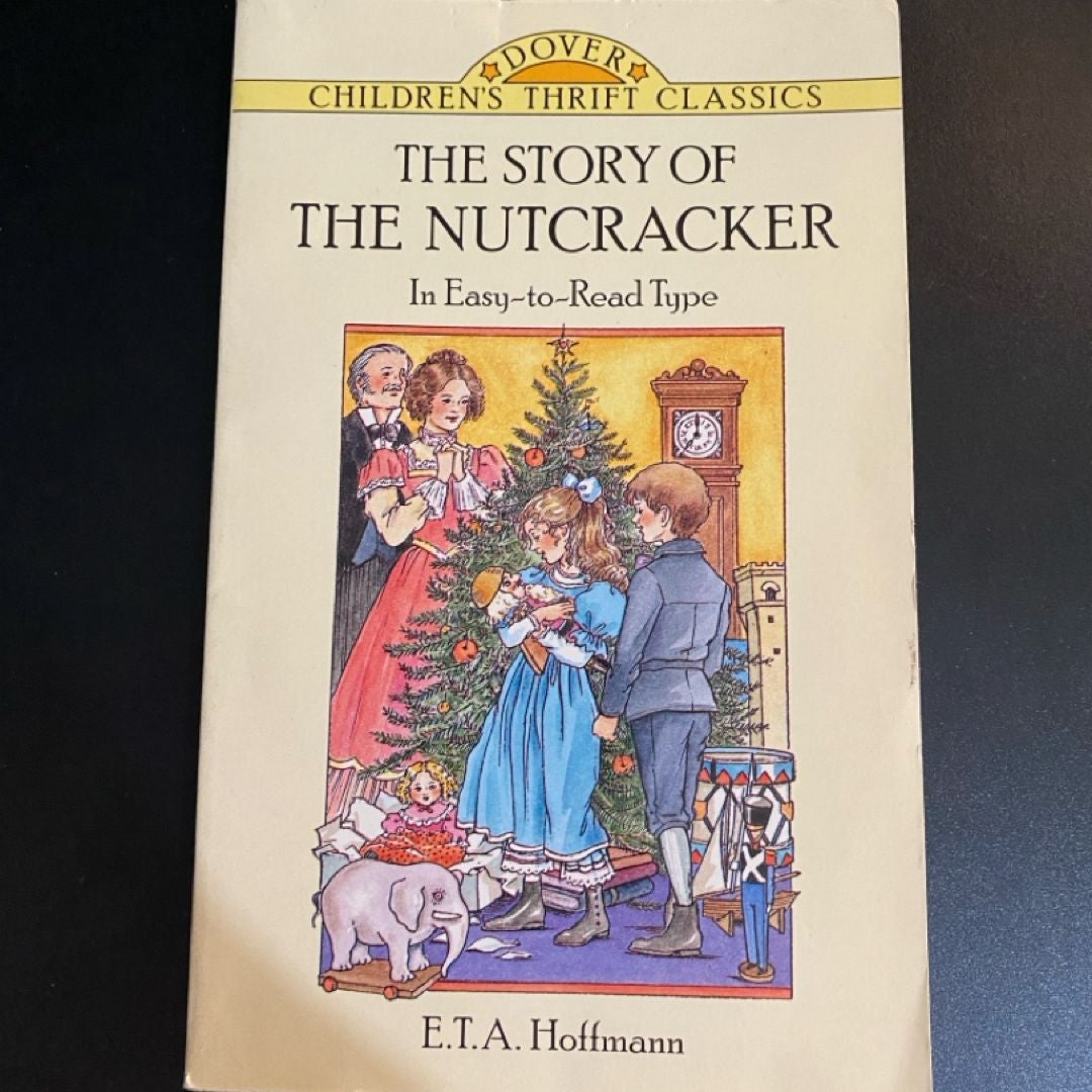 The Story of the Nutcracker by E. T. A. Hoffmann, Bob Blaisdell