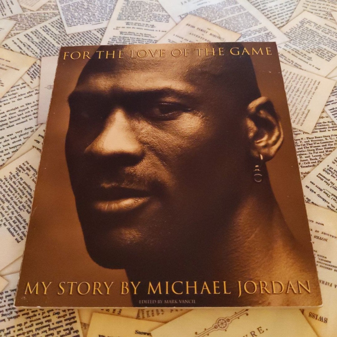 For the Love of the Game by Michael Jordan, Mark Vancil