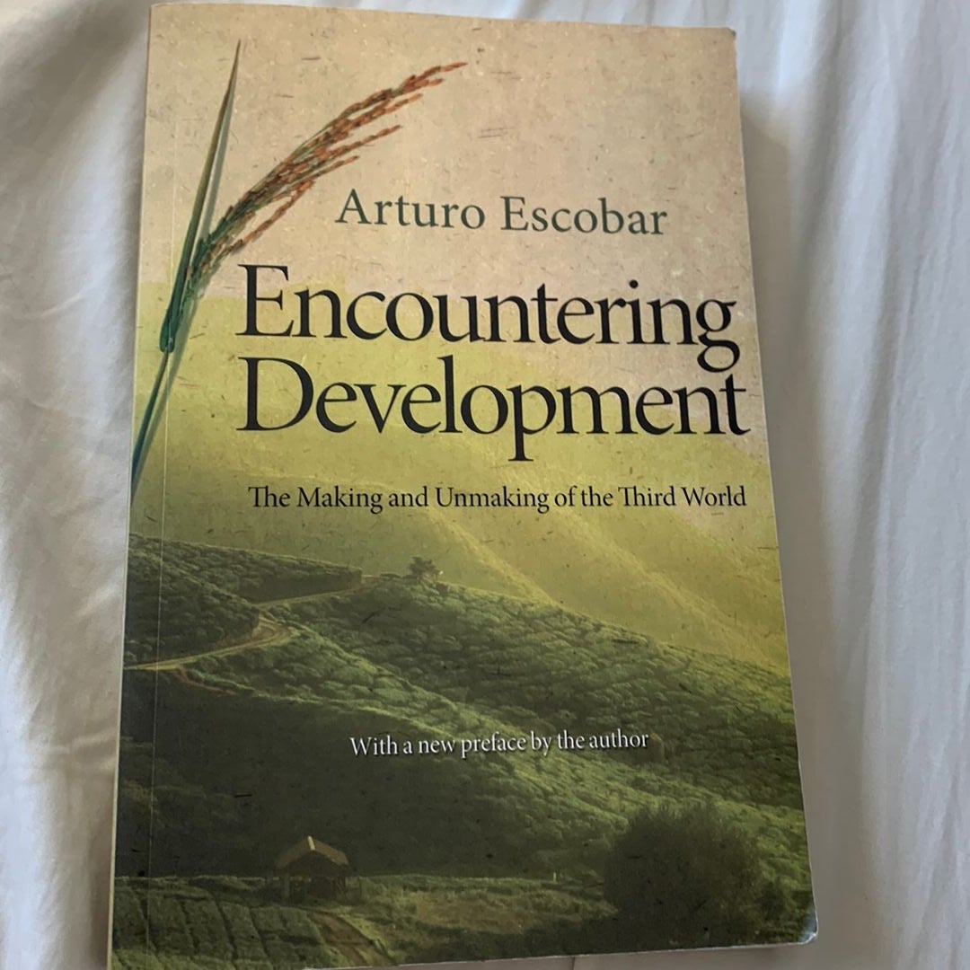 Encountering Development by Arturo Escobar