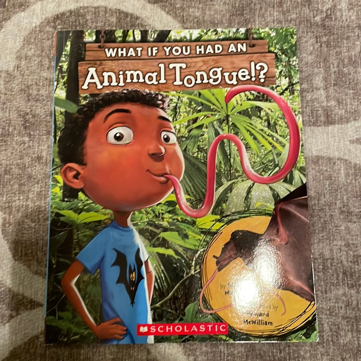 What If You Had an Animal Tongue!? by Sandra Markle