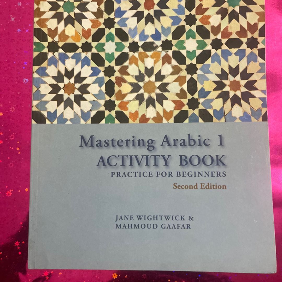 Mastering Arabic Activity Book by Jane Wightwick, Mahmoud Gafaar