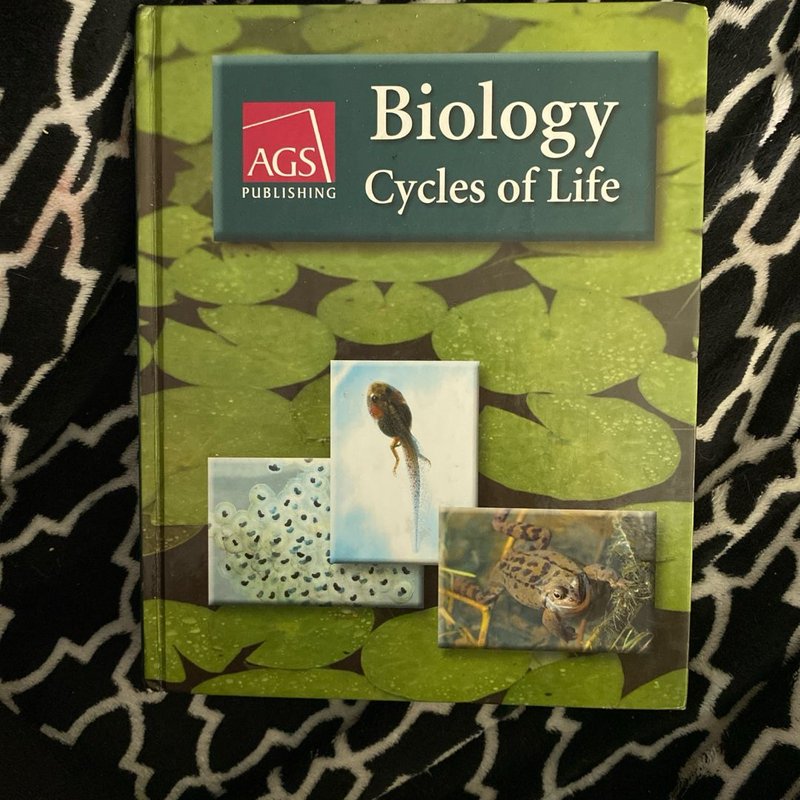 Biology: Cycles of Life Student Text by Parke & Enderle