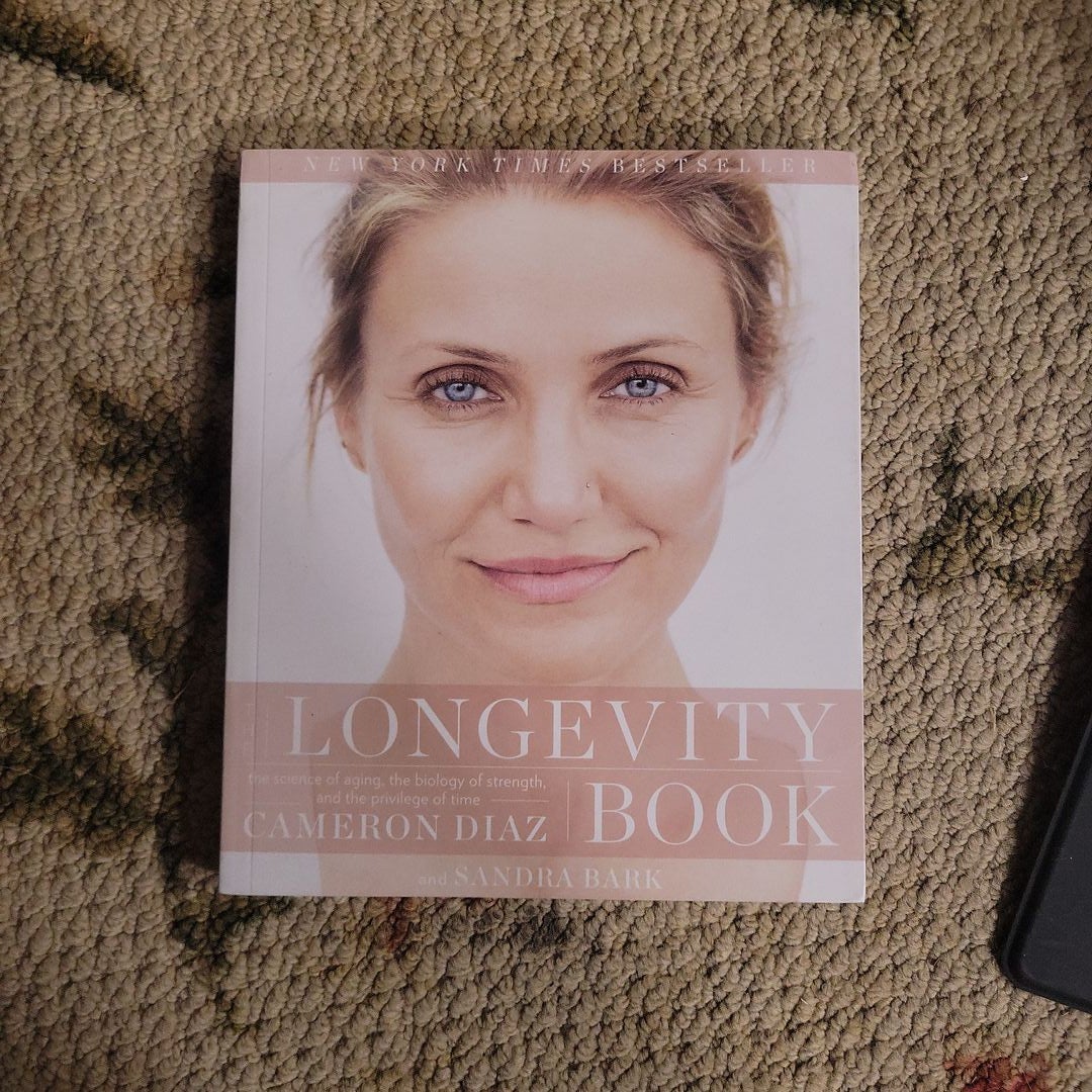 The Longevity Book by Cameron Diaz, Sandra Bark