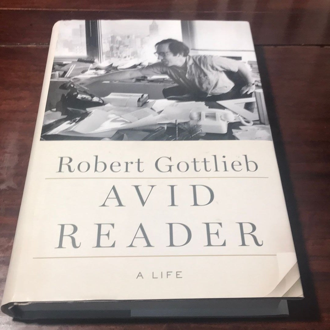 Avid Reader by Robert Gottlieb