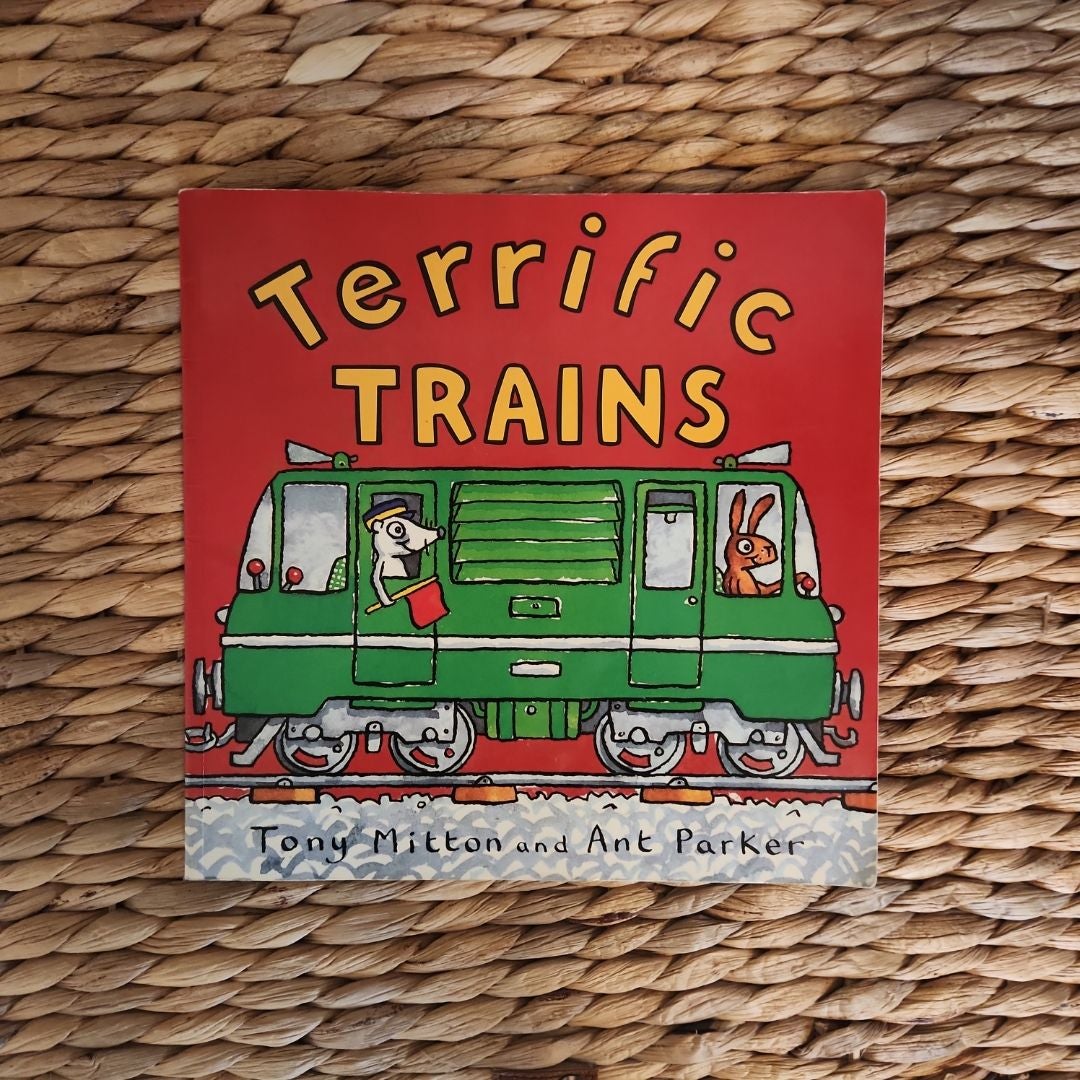 Terrific Trains by Tony Mitton