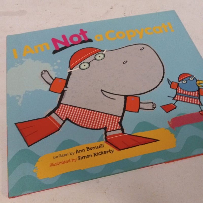 I Am Not a Copycat! by Ann Bonwill