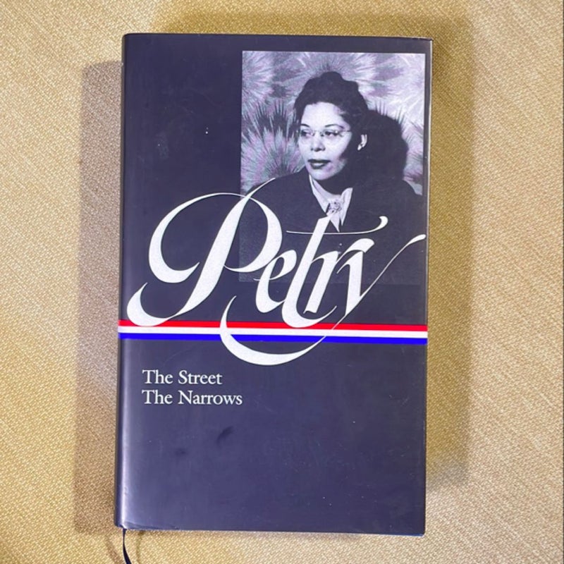 Ann Petry: the Street, the Narrows (LOA #314) by Ann Petry