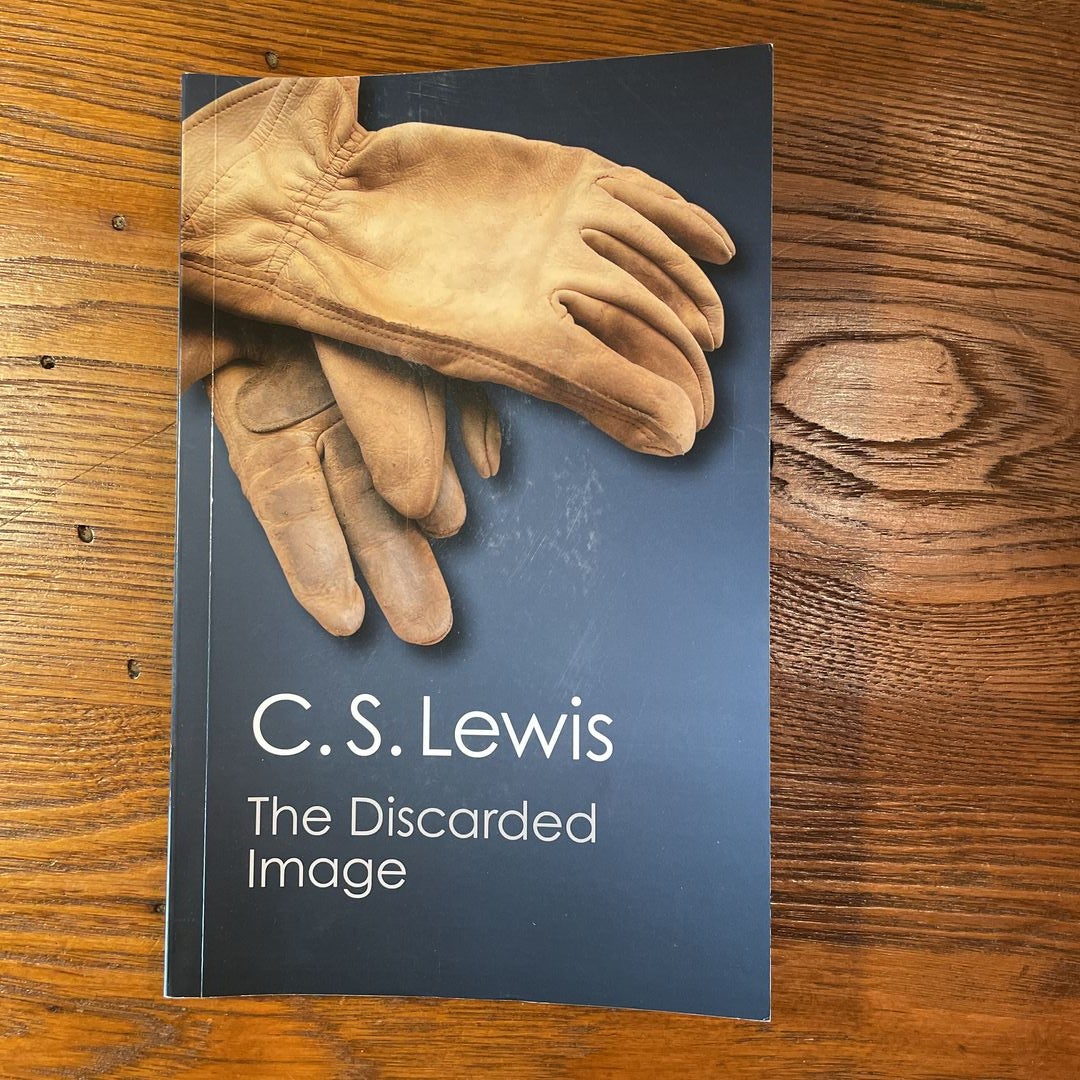 The Discarded Image by C. S. Lewis