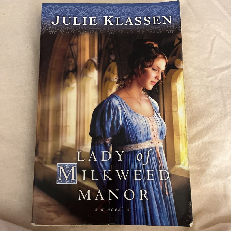 Lady of Milkweed Manor by Julie Klassen