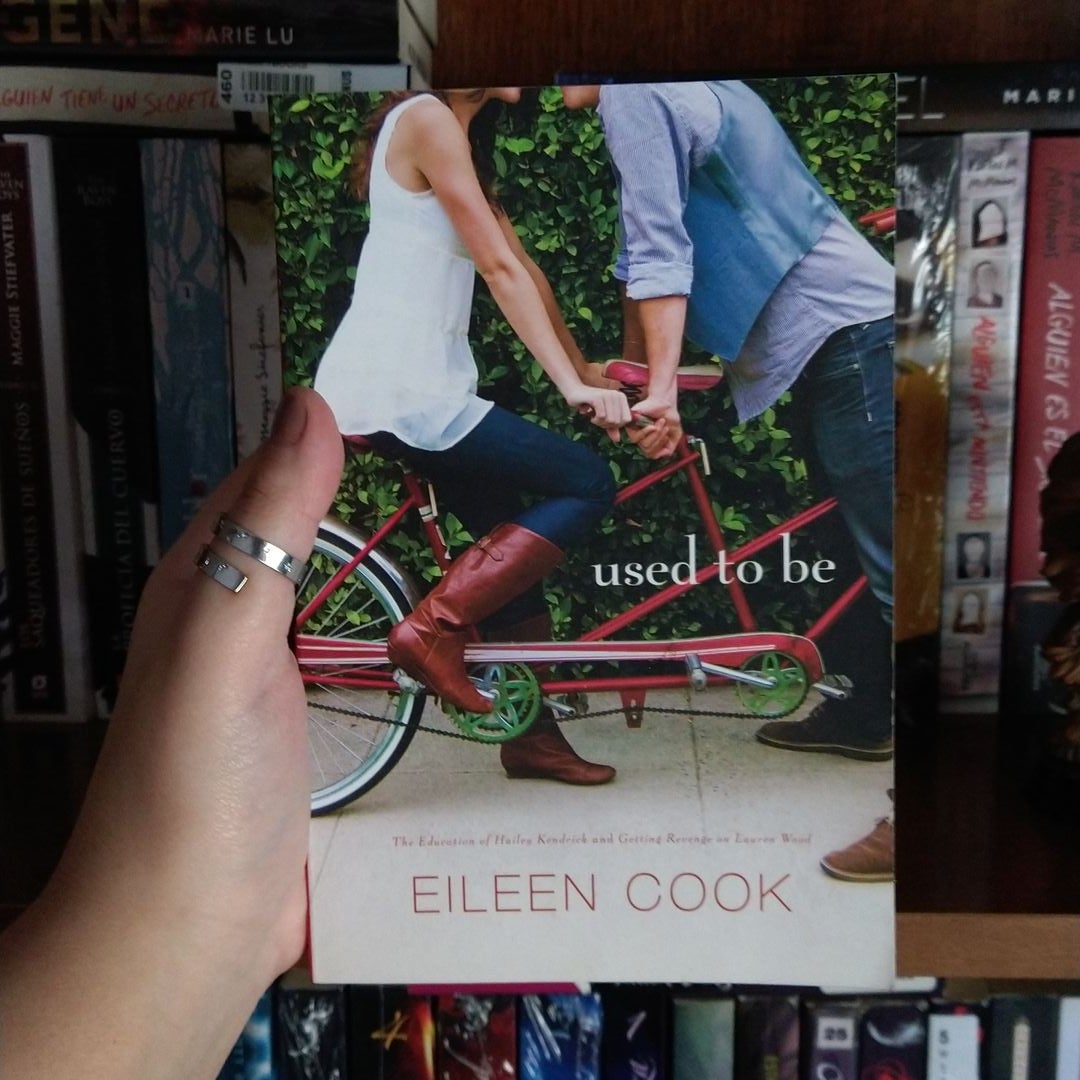 Used to Be by Eileen Cook