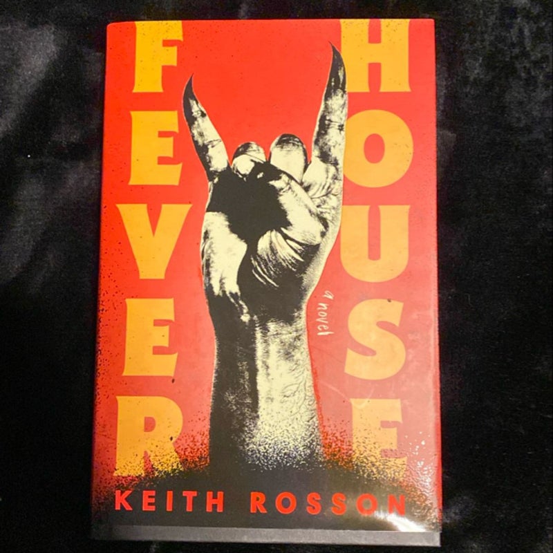 Fever House by Keith Rosson