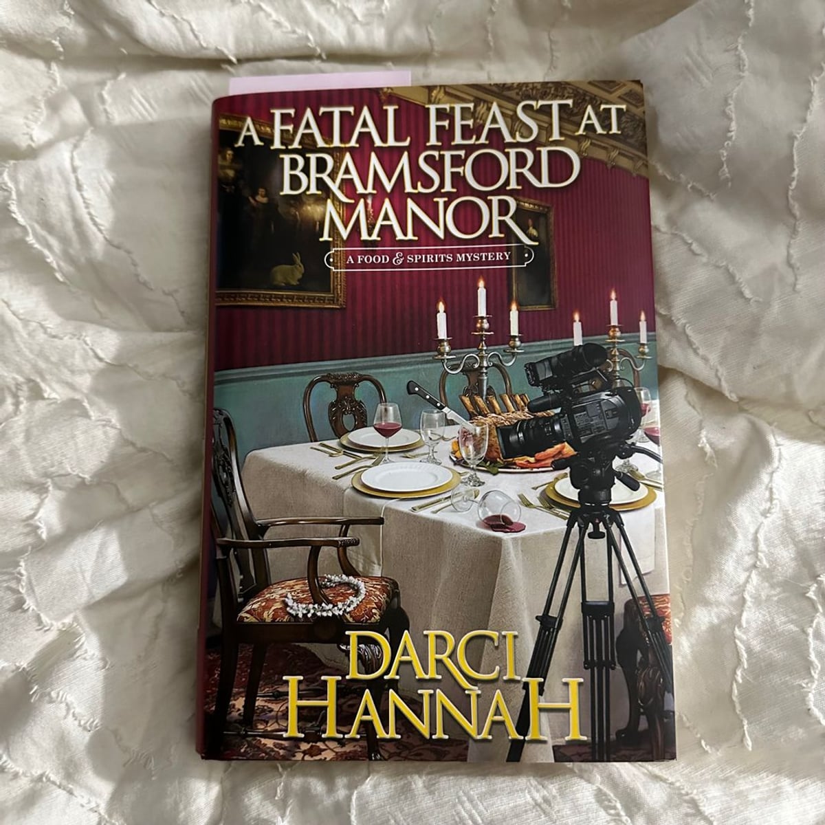 A Fatal Feast at Bramsford Manor by Darci Hannah