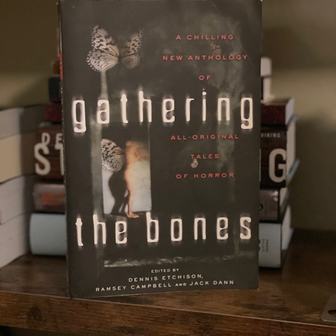Gathering the Bones by Jack Dann