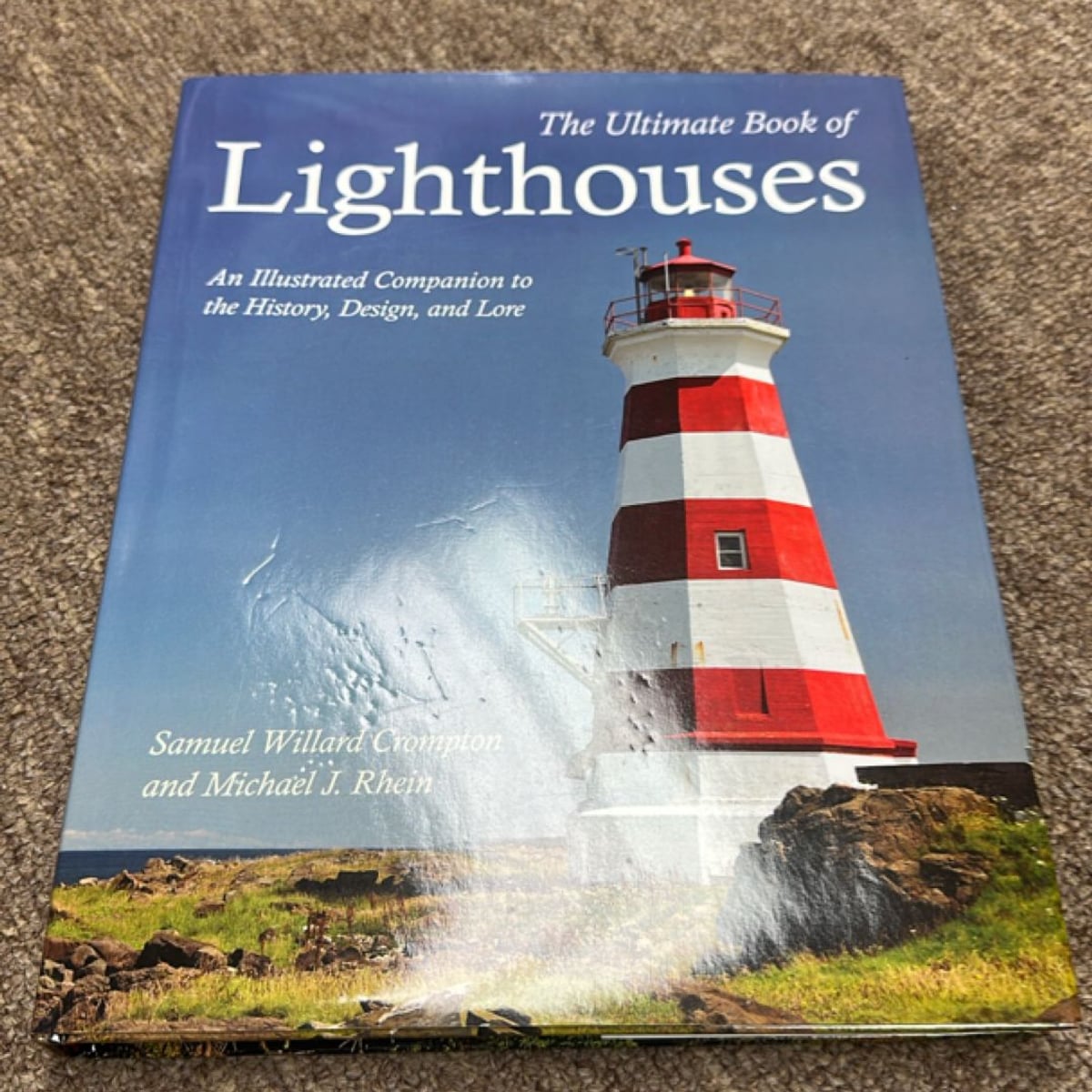 The Ultimate Book of Lighthouses by Samuel Willard Crompton, Michael J ...