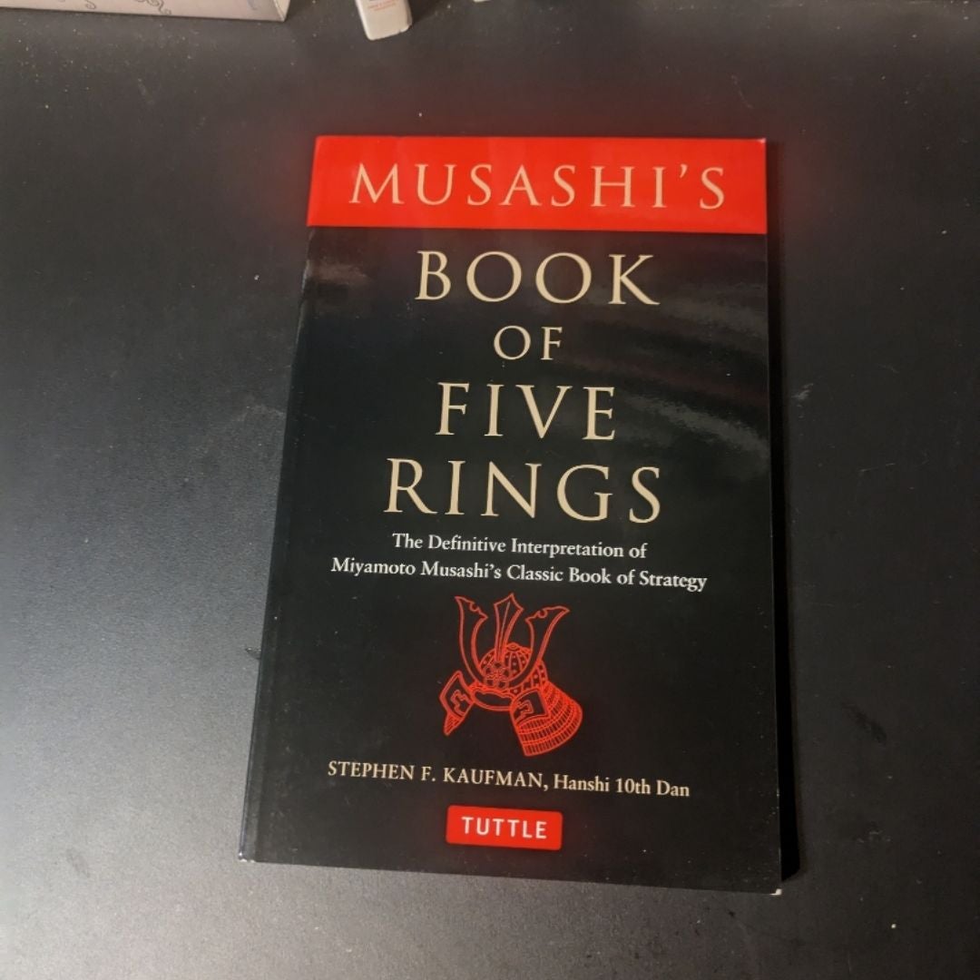 Musashi's Book of Five Rings by Miyamoto Musashi, Stephen F. Kaufman