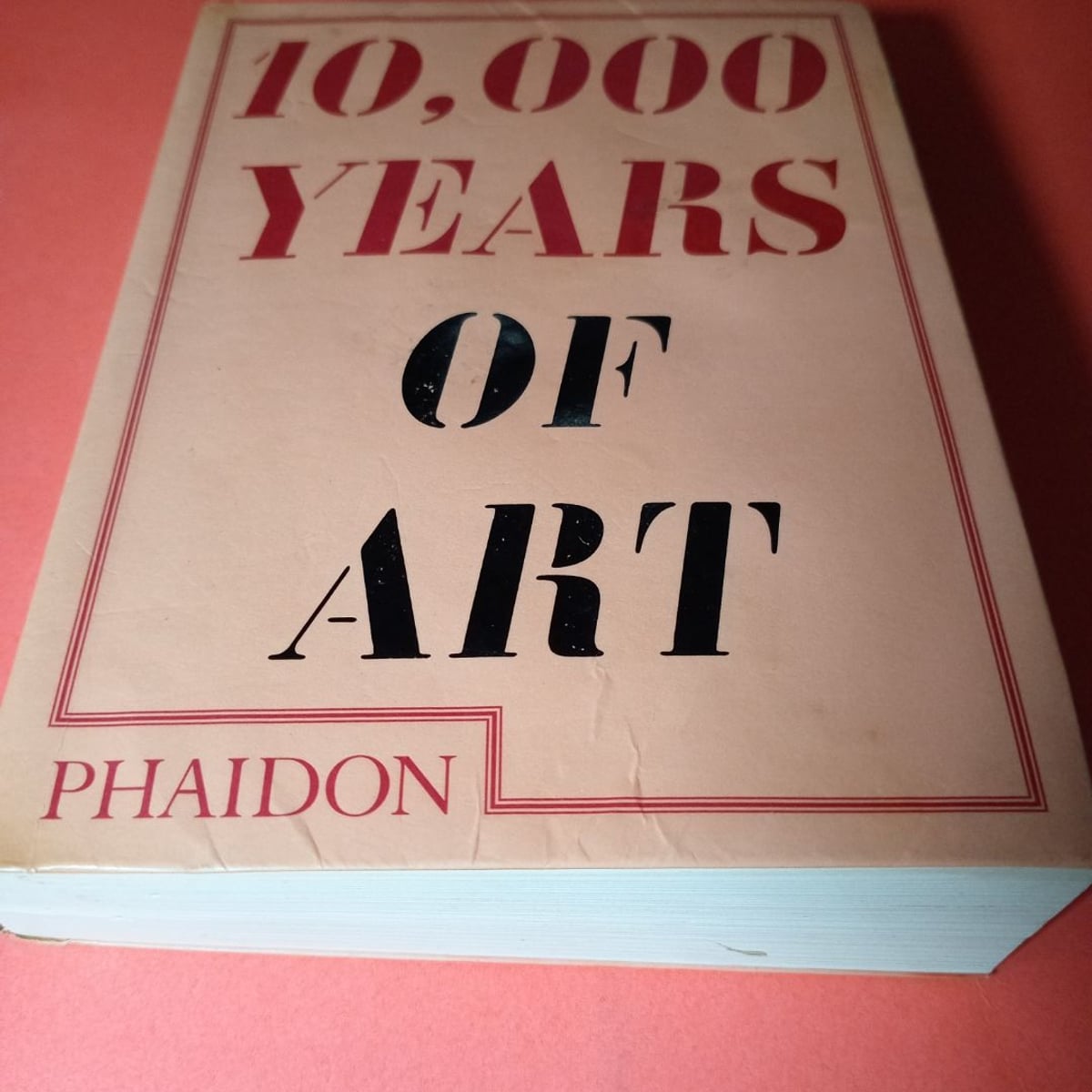 10,000 Years of Art by Larry Ball, Marshall Becker, Andrew Fitzpatrick