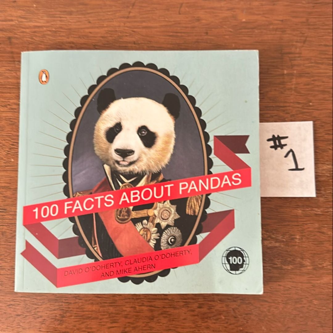 100 Facts about Pandas by David O'Doherty, Claudia O'Doherty, Mike Ahern