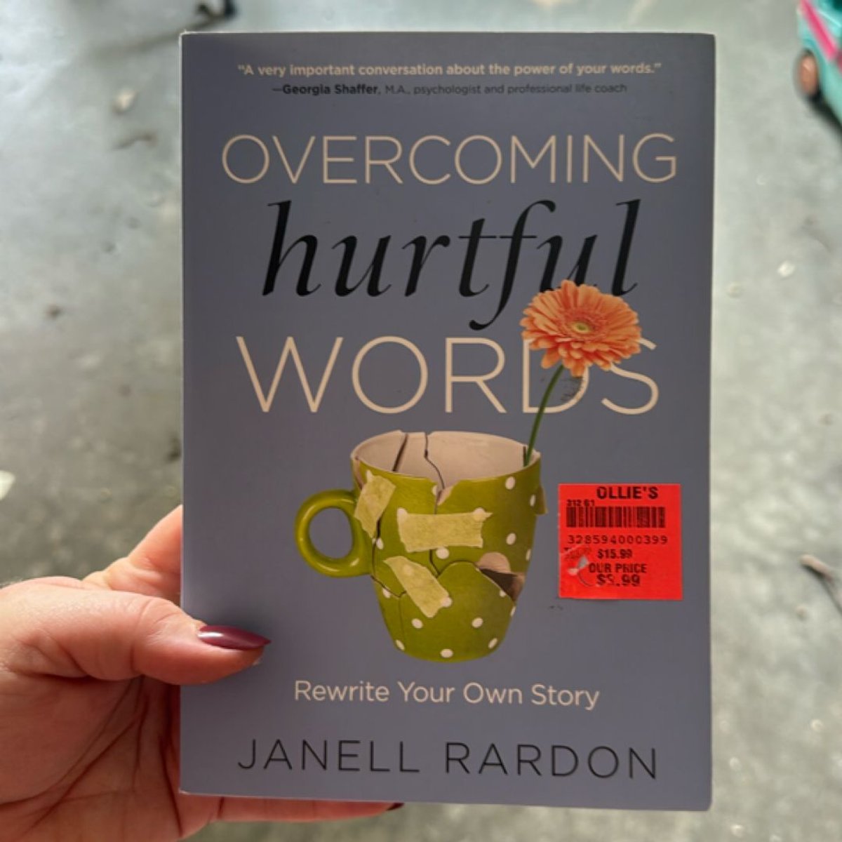 Overcoming Hurtful Words by Janell Rardon