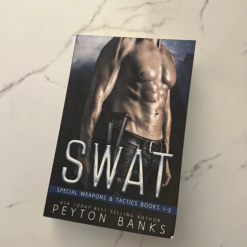 SWAT (Special Weapons & Tactics Books 1-3) by Peyton Banks