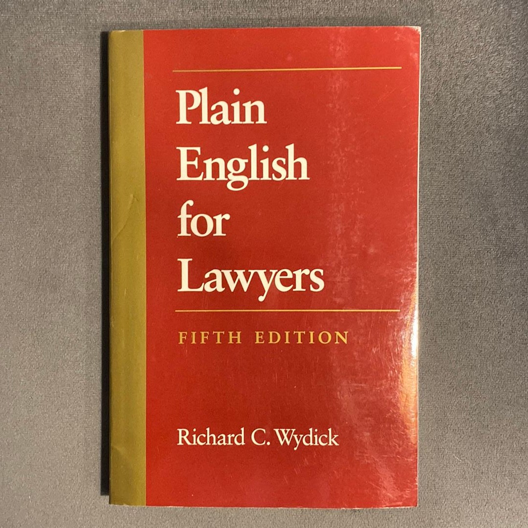 Plain English for Lawyers by Richard C. Wydick