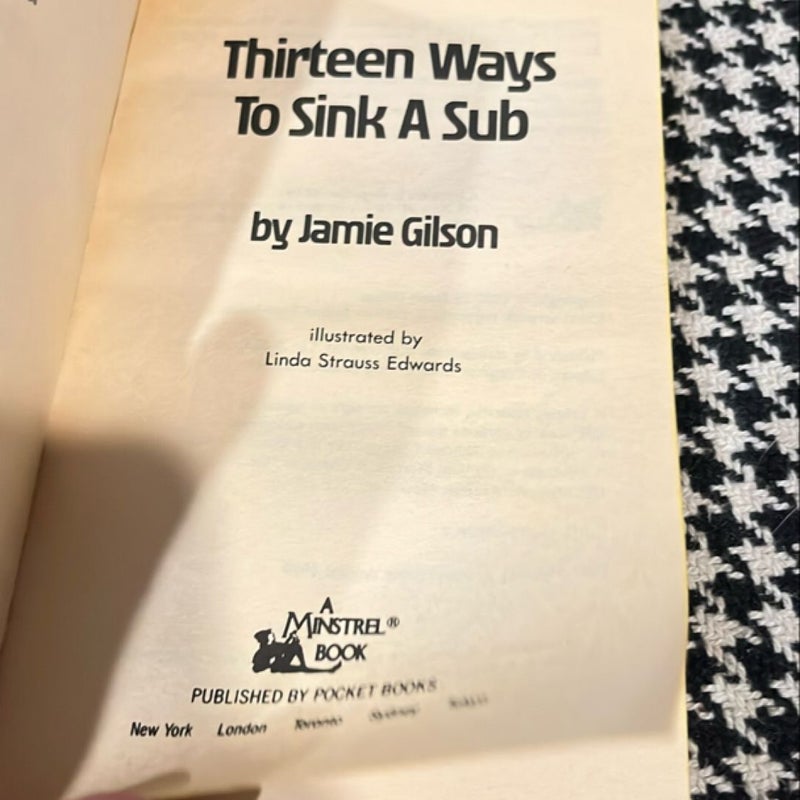 Thirteen Ways to Sink a Sub *1989 edition by Jamie Gilson, Paperback ...