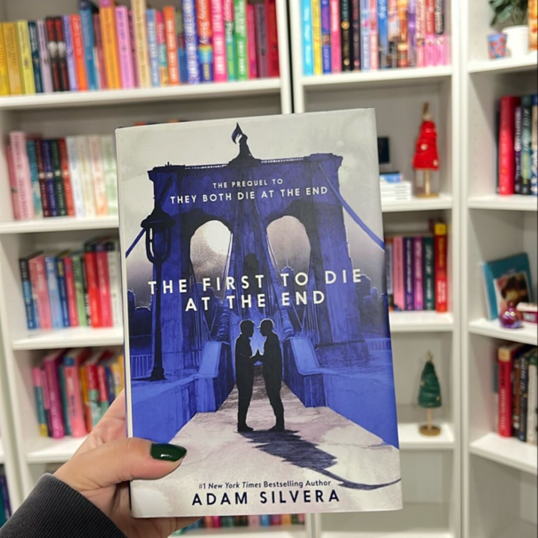 The First to Die at the End by Adam Silvera