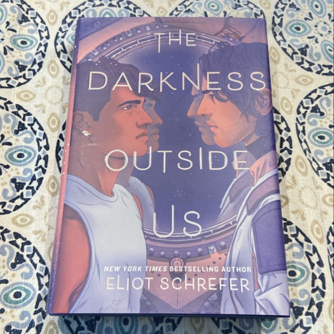 The Darkness Outside Us by Eliot Schrefer