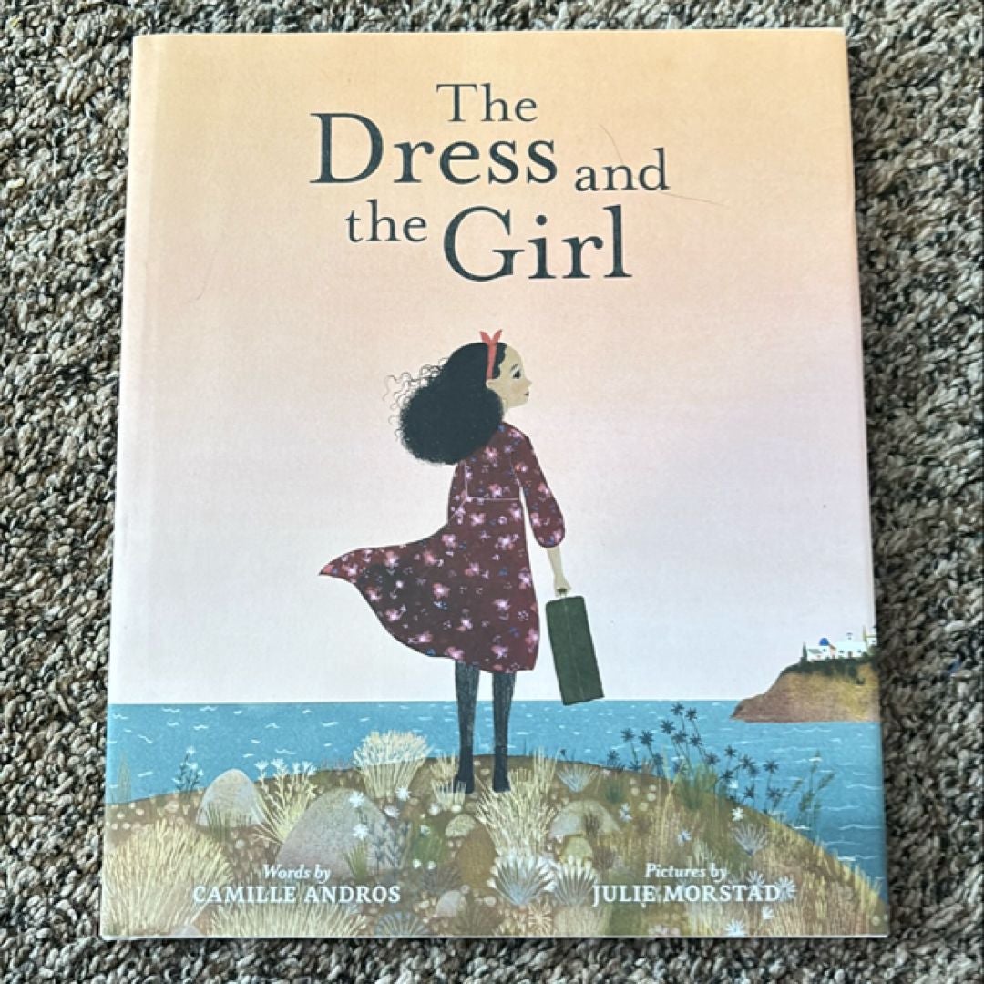 The Dress and the Girl by Camille Andros
