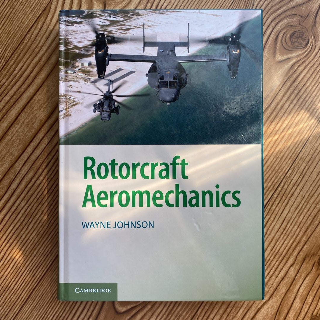 Rotorcraft Aeromechanics by Wayne Johnson