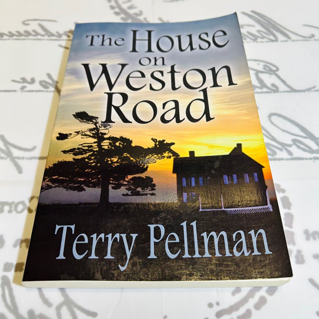 The House on Weston Road by Terry Pellman
